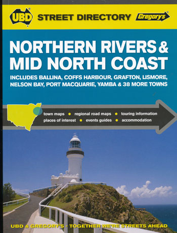 Northern Rivers and Mid North Coast Street Directory UBD Gregorys ...