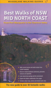 Best Walks of NSW Mid North Coast - Maps, Books & Travel Guides