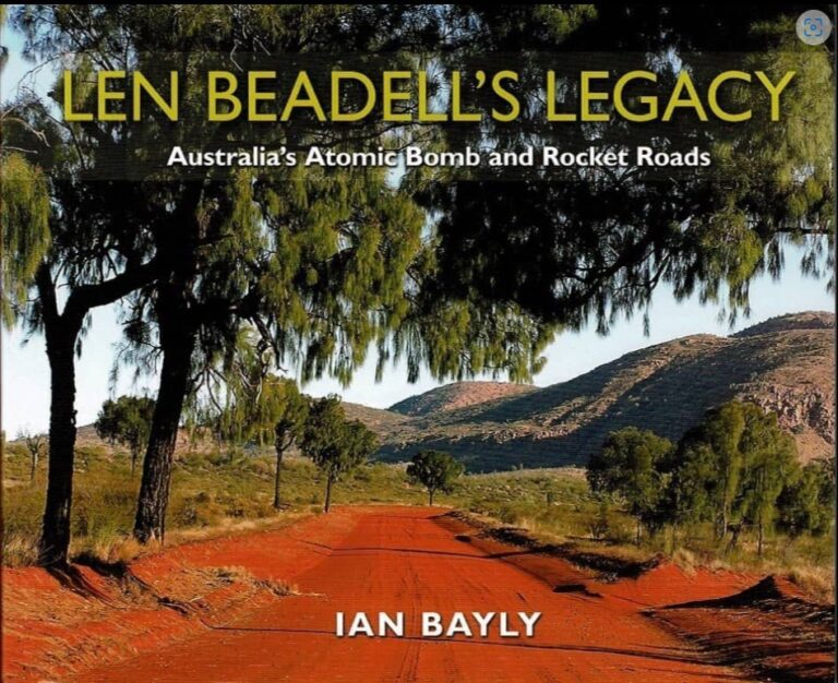 Len Beadell's Legacy by Ian Bayly - Maps, Books & Travel Guides